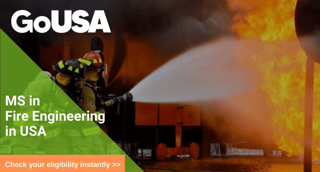 Masters in Fire Engineering in USA | MS in Fire Engineering in USA | GoUSA