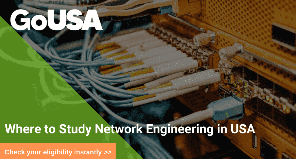 Where to Study Network Engineering in USA | Masters in Network ...
